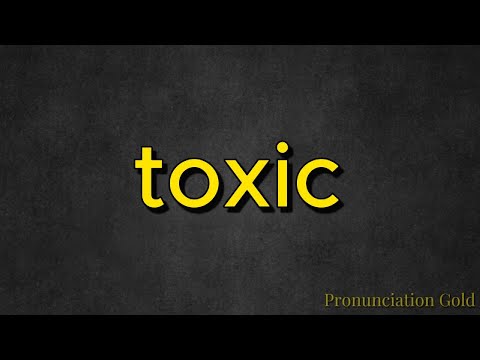 How to Pronounce Toxic - Say it Correctly Every Time!