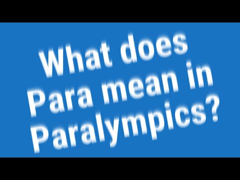 What does Para mean in Paralympics?