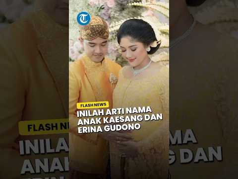 Inilah Arti Nama Bebingah Sang Tansahayu Putri Pertama Kaesang dan Erina yang Baru Lahir