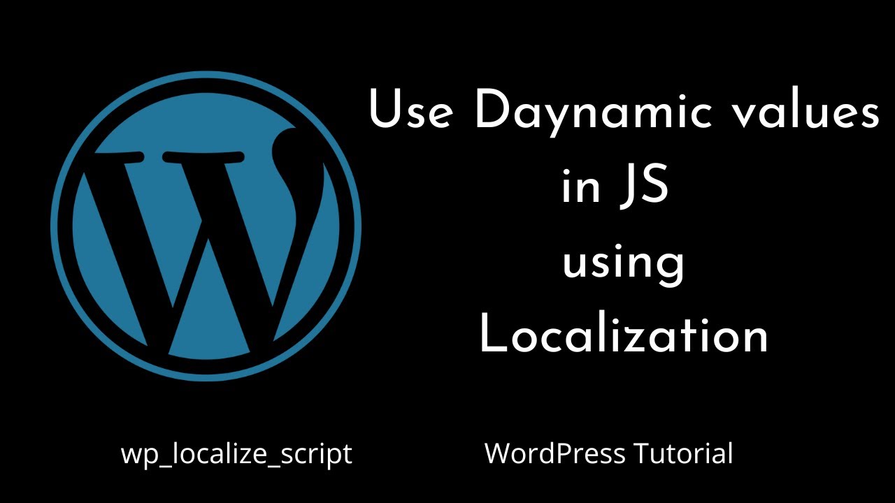 How to use Script Localization in WordPress? | wp_localize_script() | WordPress Tutorial