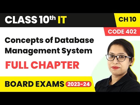 Concepts of Database Management System - Full Chapter | Class 10 IT (Part B) Chapter 10 | 2022-23
