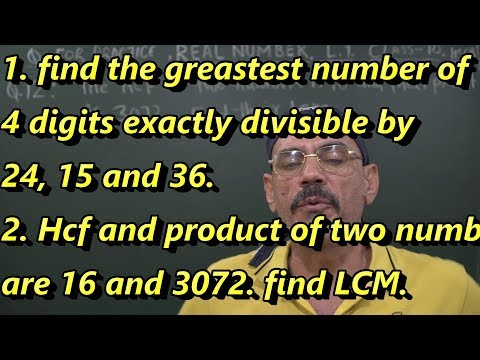 Find the greatest 4 digit number exactly divisible by 24, 15, 36.and the HCF...
