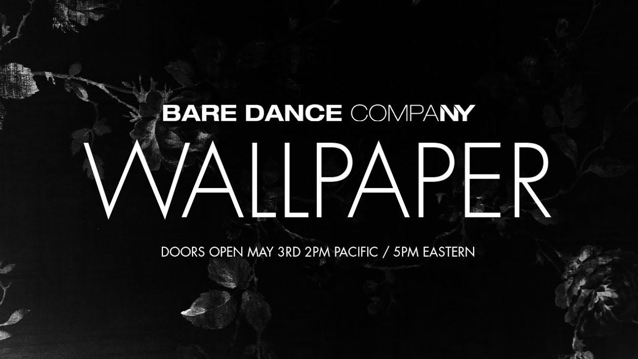 BARE Dance Company presents WALLPAPER