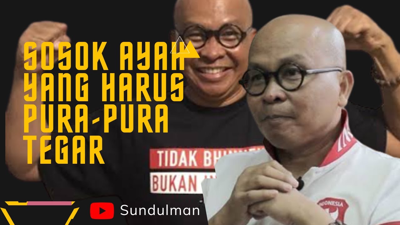 HARI AYAH ! MAKNA SOSOK AYAH MENURUT KANG MAMAN