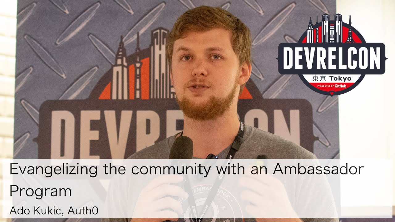 Evangelizing the community with an Ambassador Program by Ado Kukic, Auth0
