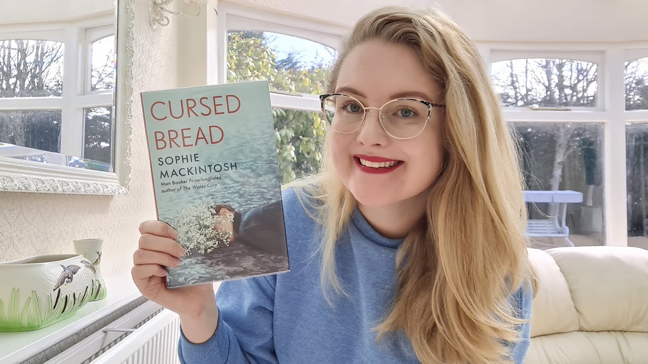 Cursed Bread by Sophie Mackintosh | Book Review | Longlisted for the Women's Prize for Fiction 2023