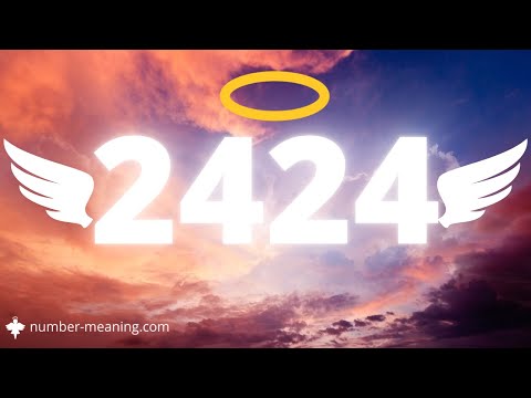 ANGEL NUMBER 2424 : Meaning