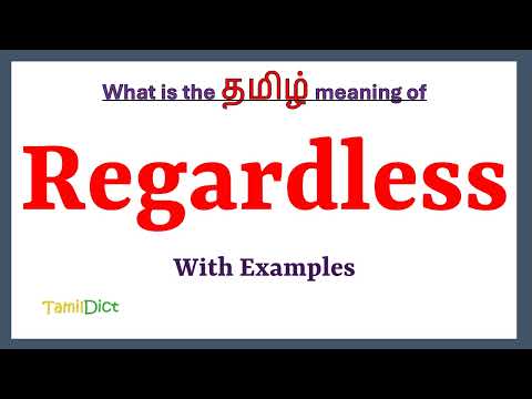 Regardless Meaning in Tamil | Regardless in Tamil | Regardless in Tamil Dictionary |