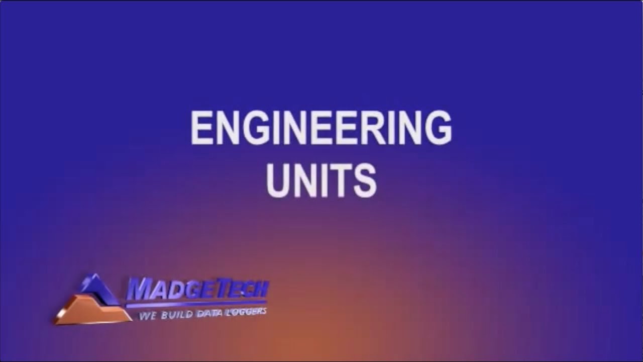 How To Create and Apply Engineering Units Using the MadgeTech Engineering Units Wizard