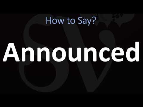How to Pronounce Announced? (CORRECTLY)