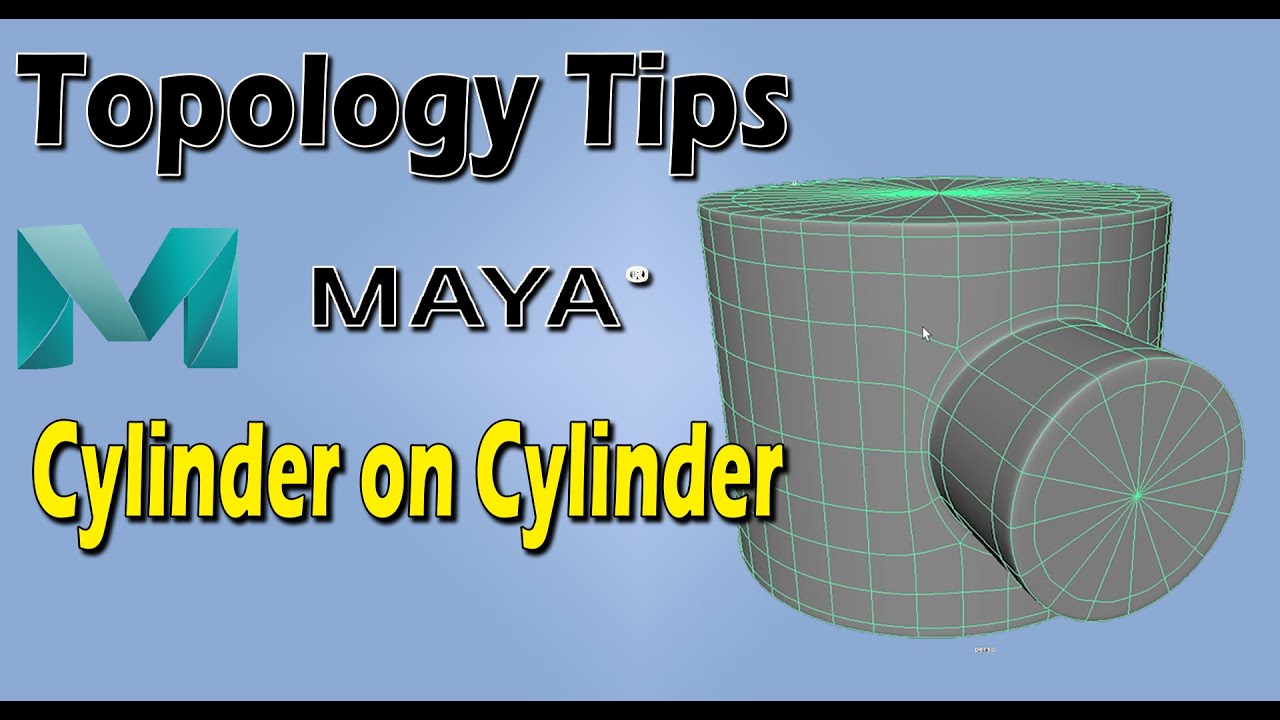 Maya Topology Tip • Cylinders