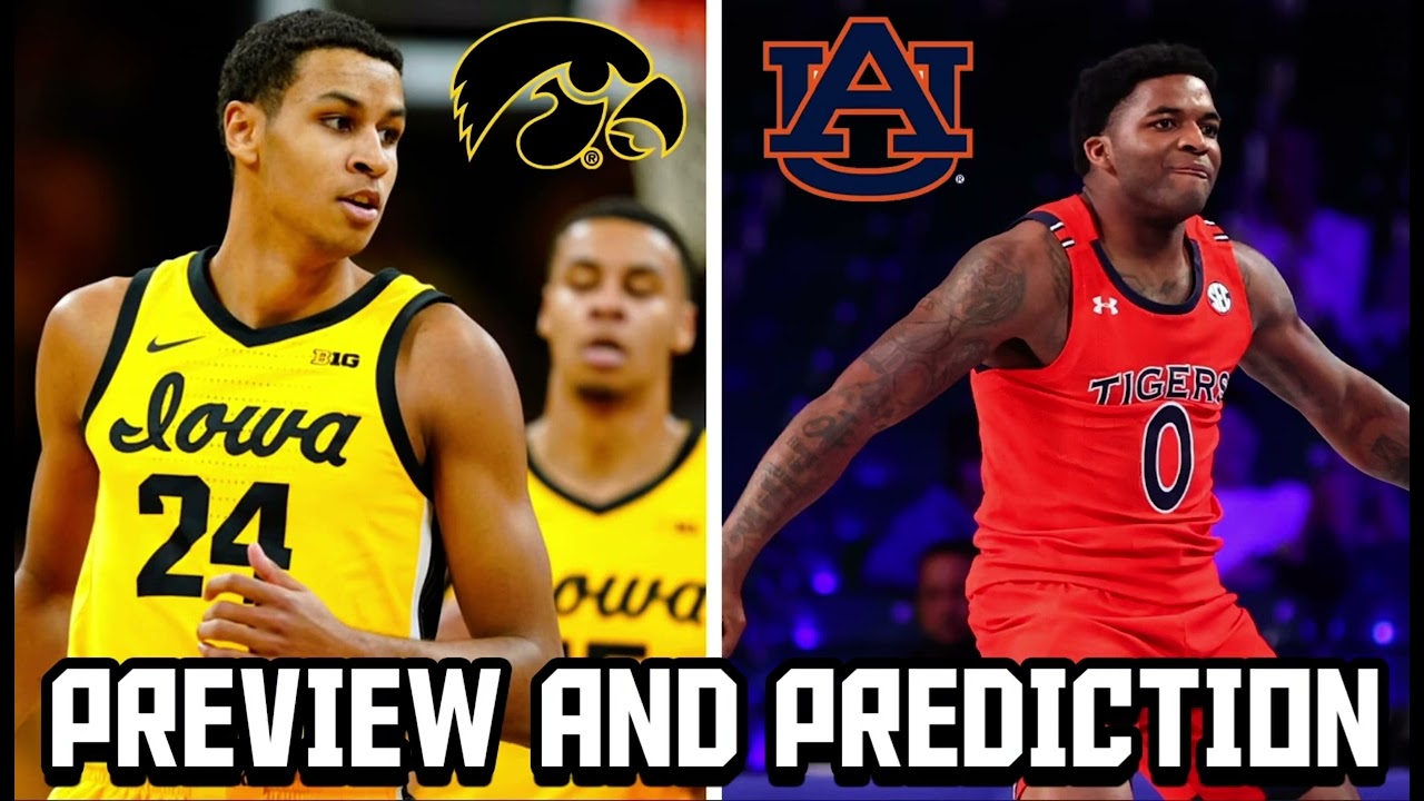 Iowa vs Auburn Preview and Prediction | 2023 NCAA Tournament