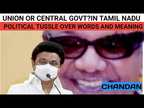 Union’ or ‘central’ govt? In Tamil Nadu, political tussle over words and their meaning