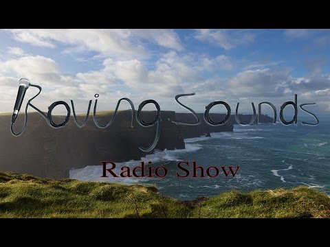 Roving Sounds Radio Show #1 - Irish Folk Music, History and Future