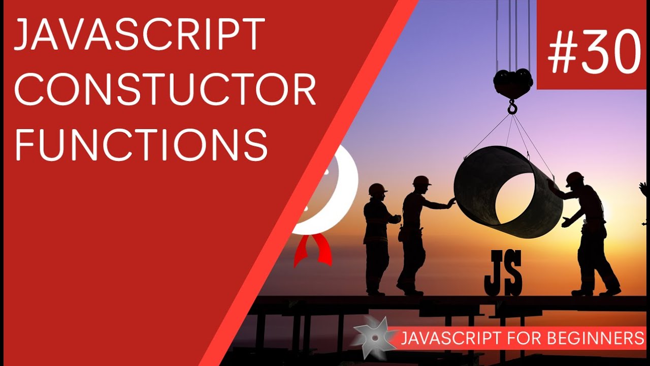JavaScript Tutorial For Beginners #30 - Constructor Functions