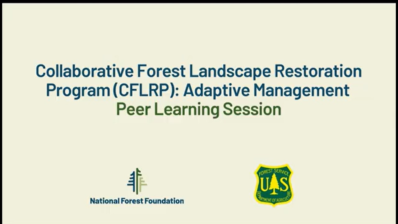CFLRP: Adaptive Management Peer Learning Session (January 12, 2024)