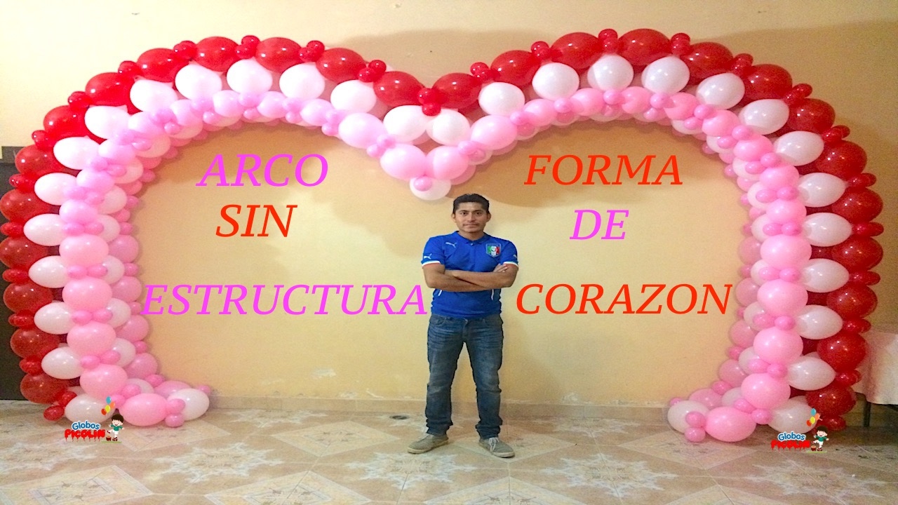 ARCO SIN ESTRUCTURA CON GLOBOS EN FORMA DE CORAZÓN!! #102