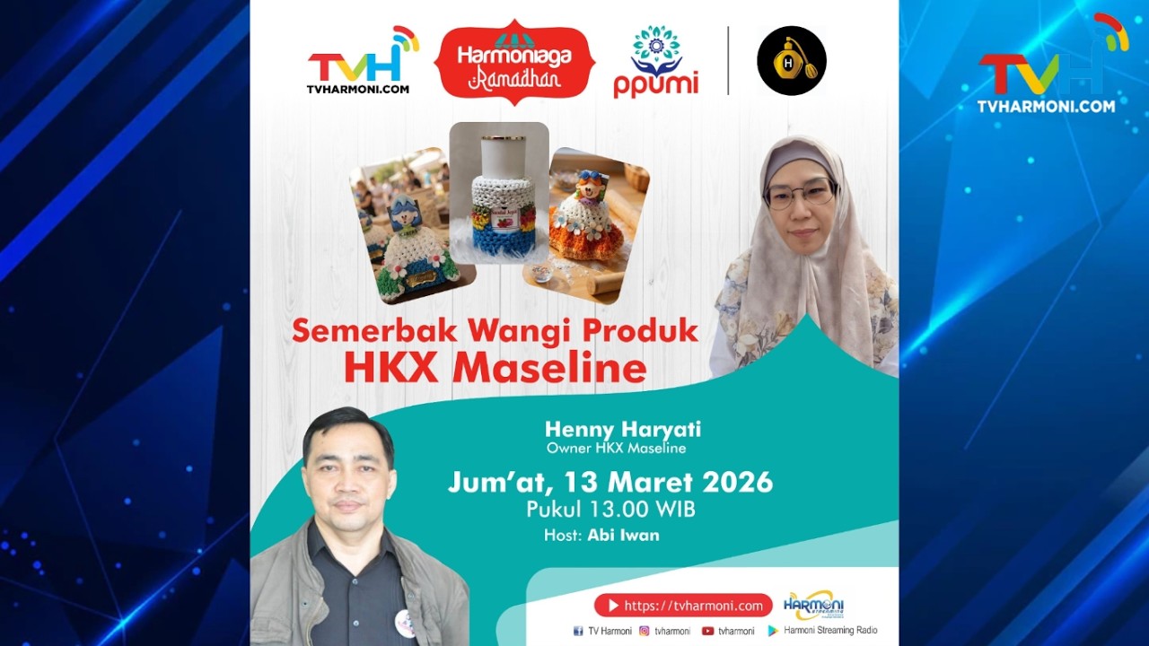 Harmoniaga Ramadhan - PPUMI Jabar : Semerbak Wangi Produk HKX Maseline ...