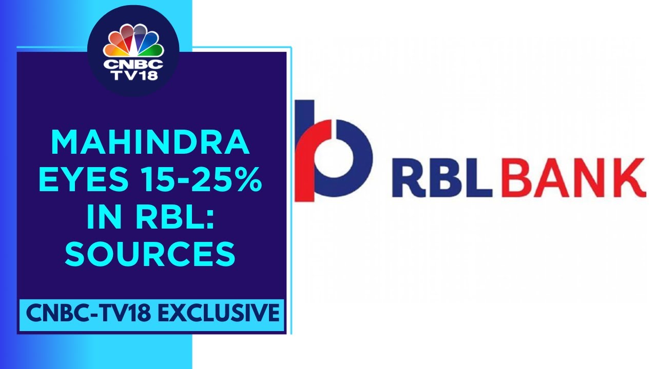 Mahindra Group Looks To Buy Strategic Stake In RBL Bank: Sources | CNBC TV18