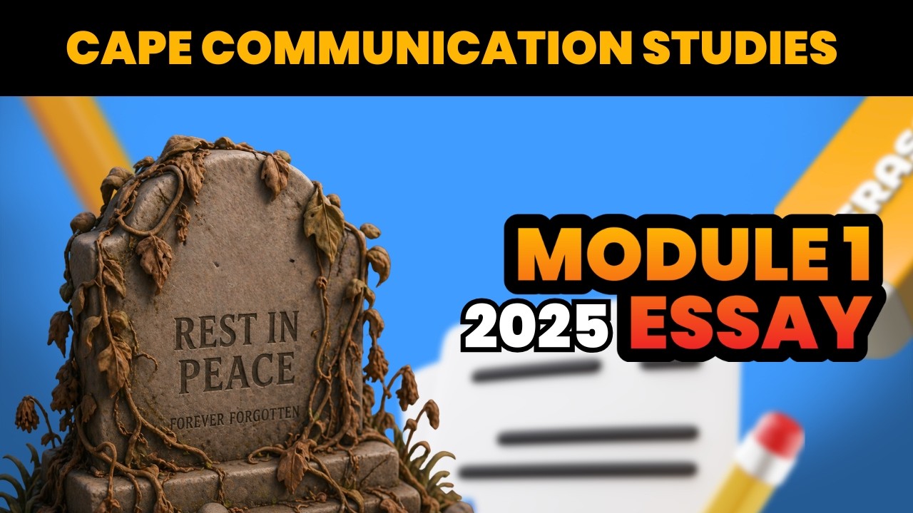 How to Write the 2025 CAPE Communication Studies Module 1 Essay