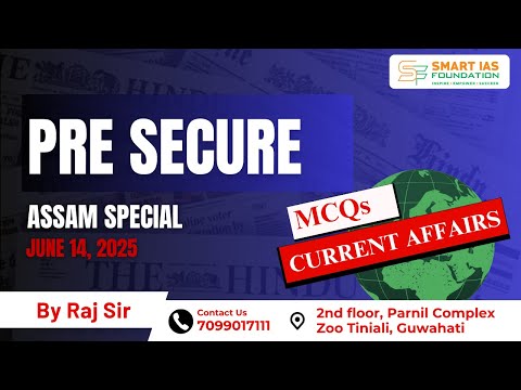 🌟PRE SECURE [ ASSAM SPECIAL -14 JUNE, 2025 ] | MCQs on Daily Current Affairs for APSC | SMART IAS 🎯