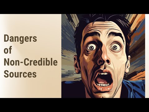 Don't Get Tricked: The Dangers of Non-Credible Sources