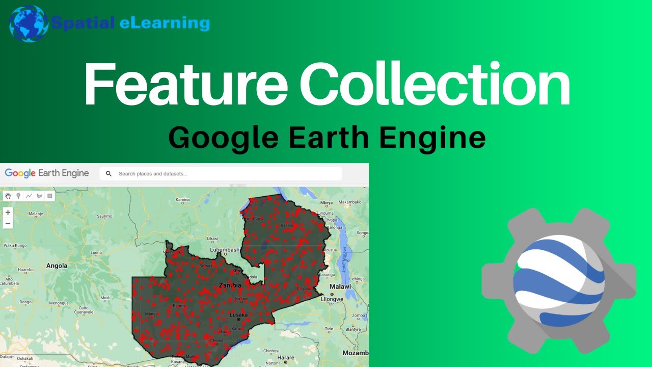 Working with Google Earth Engine Feature Collection | Earth Engine Tutorial