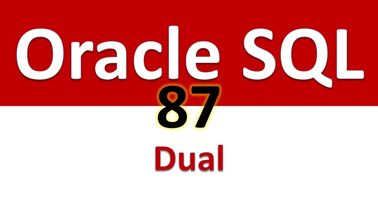 Oracle SQL Developer Tutorial For Beginners   87   Dual