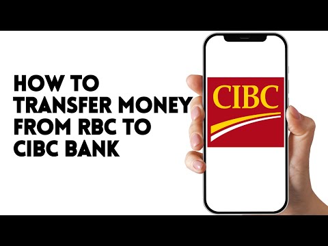 HOW TO TRANSFER MONEY FROM RBC TO CIBC BANK
