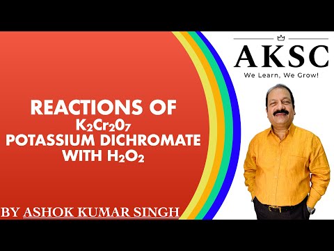Reactions of Potassium Dichromate - K2Cr2O7 with H2O2 Video Lecture - JEE