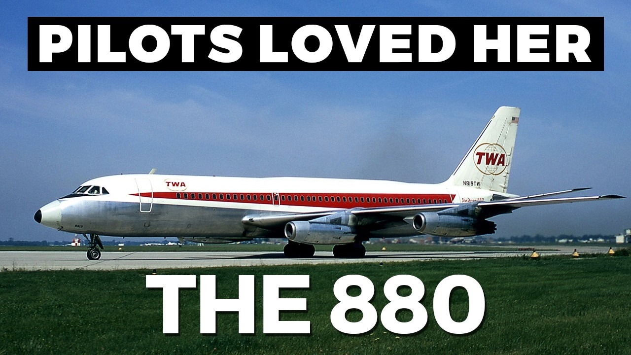Why Pilots Loved the Convair 880