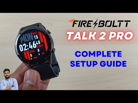 Fire-Boltt Talk 2 Pro Smartwatch Full Setup Guide