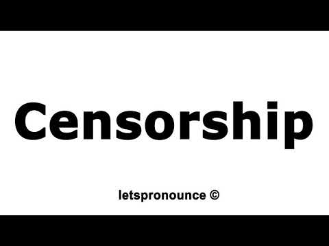 How to Pronounce Censorship