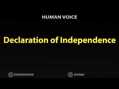How To Pronounce Declaration of Independence