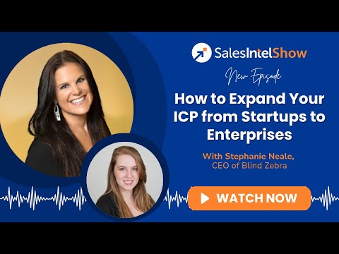 How to Expand Your ICP from Startups to Enterprises