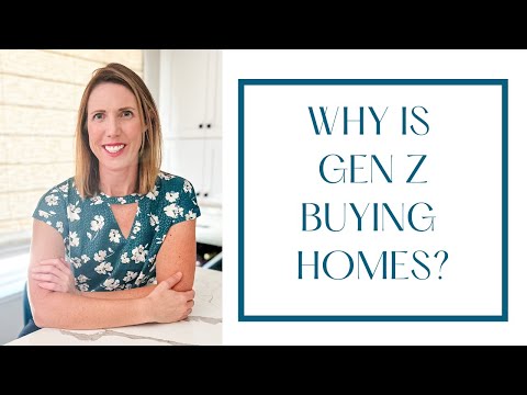 Gen Z is Buying Homes!