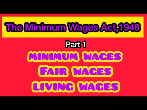 The minimim wages act,1948 | Minimum wage | Fair wage | living wage | Labour law | All About Law |