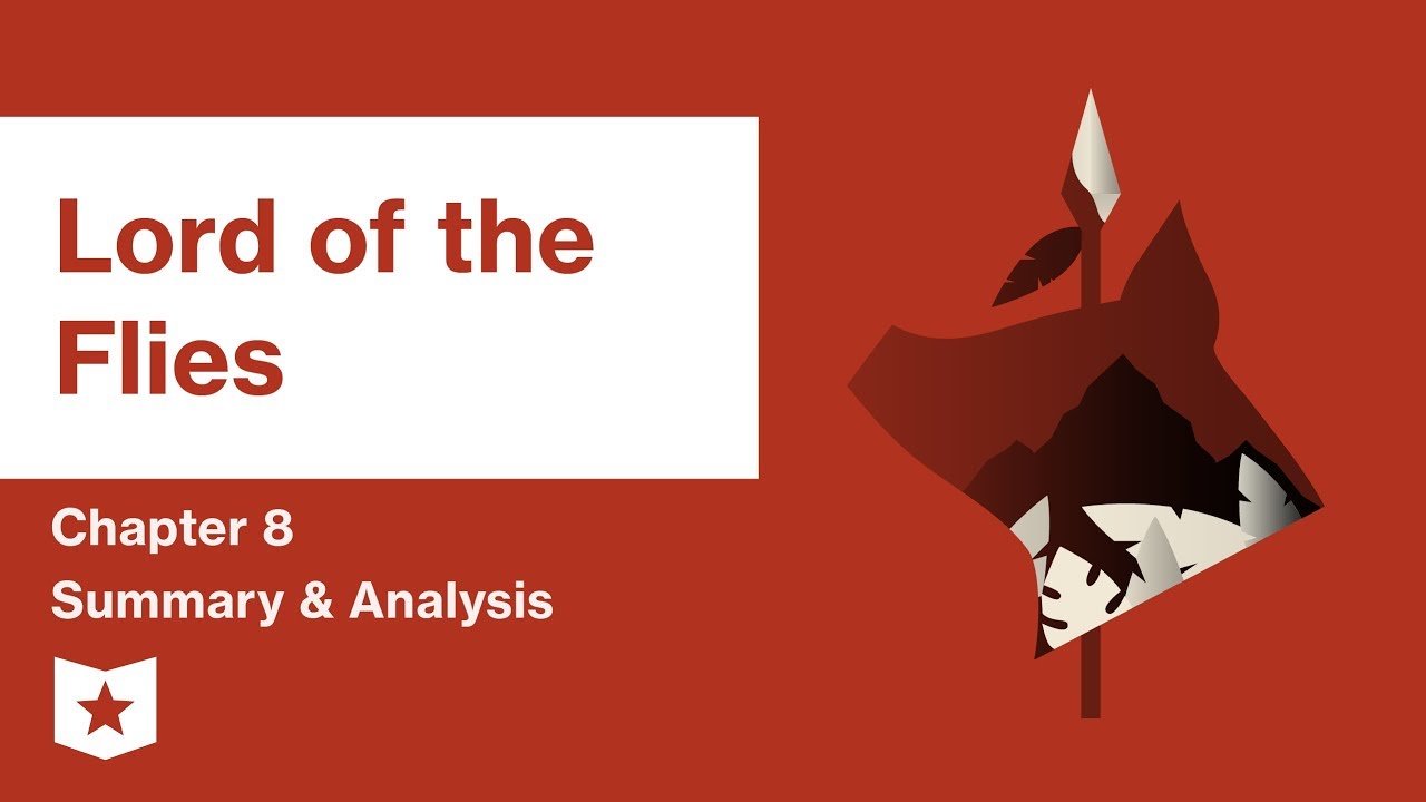 Lord of the Flies  | Chapter 8: Gift for the Darkness | William Golding