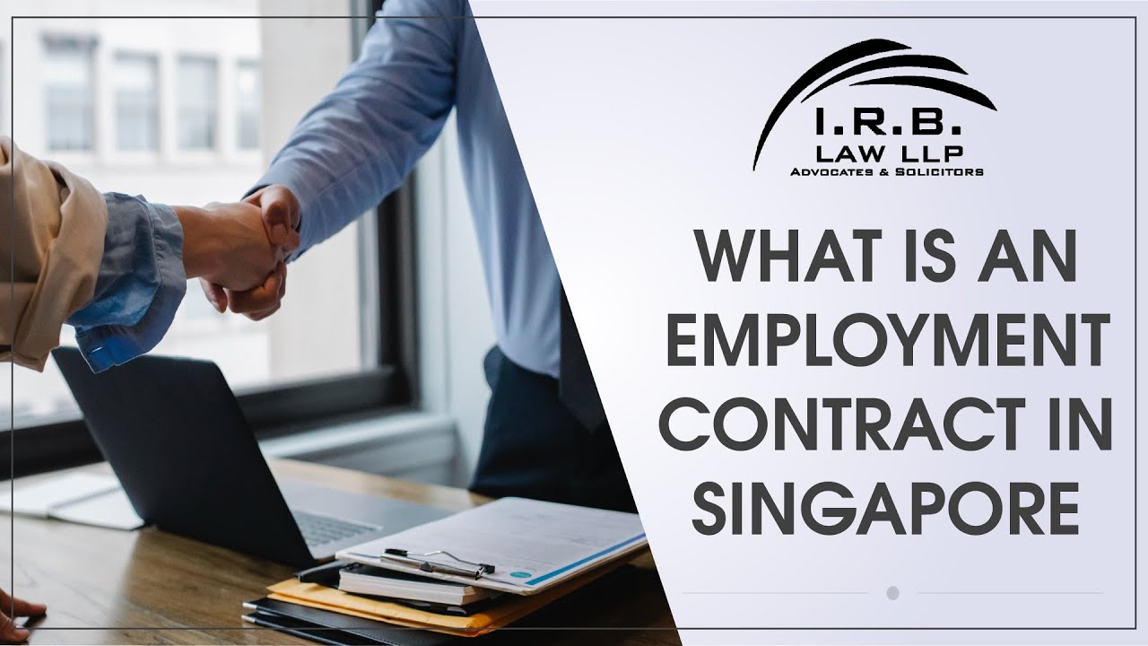 What is an Employment Contract in Singapore | IRB LAW LLP