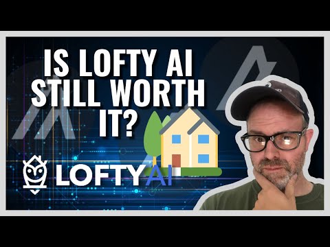 Lofty AI: Still worth it in 2022? My 9 month experience and updates