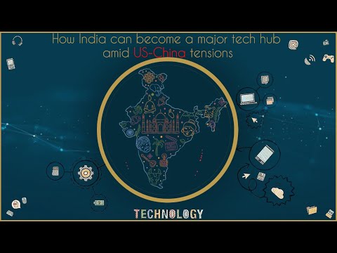 How India Can Become A Major Tech Hub Amid Us China Tensions