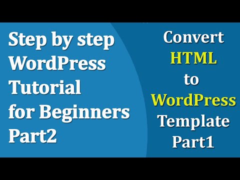 Learn Step by step WordPress Tutorial for Beginners Part2 | Convert HTML to WordPress Template ...