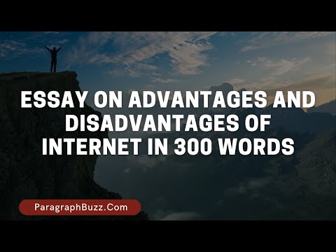 Essay on Advantages and Disadvantages of Internet in 300 Words