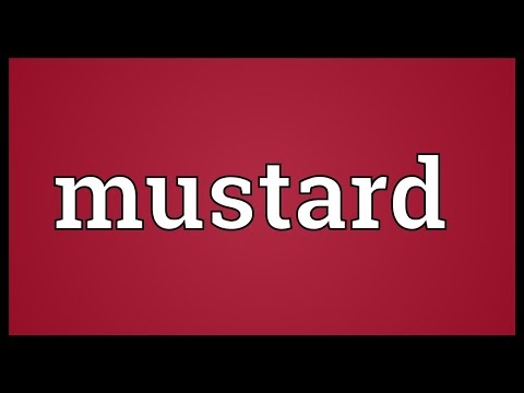 Mustard Meaning