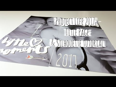 Project Life 2017 - Title Page // How to enlarge a photo to fit inside a 12 x 12 PL pocket page