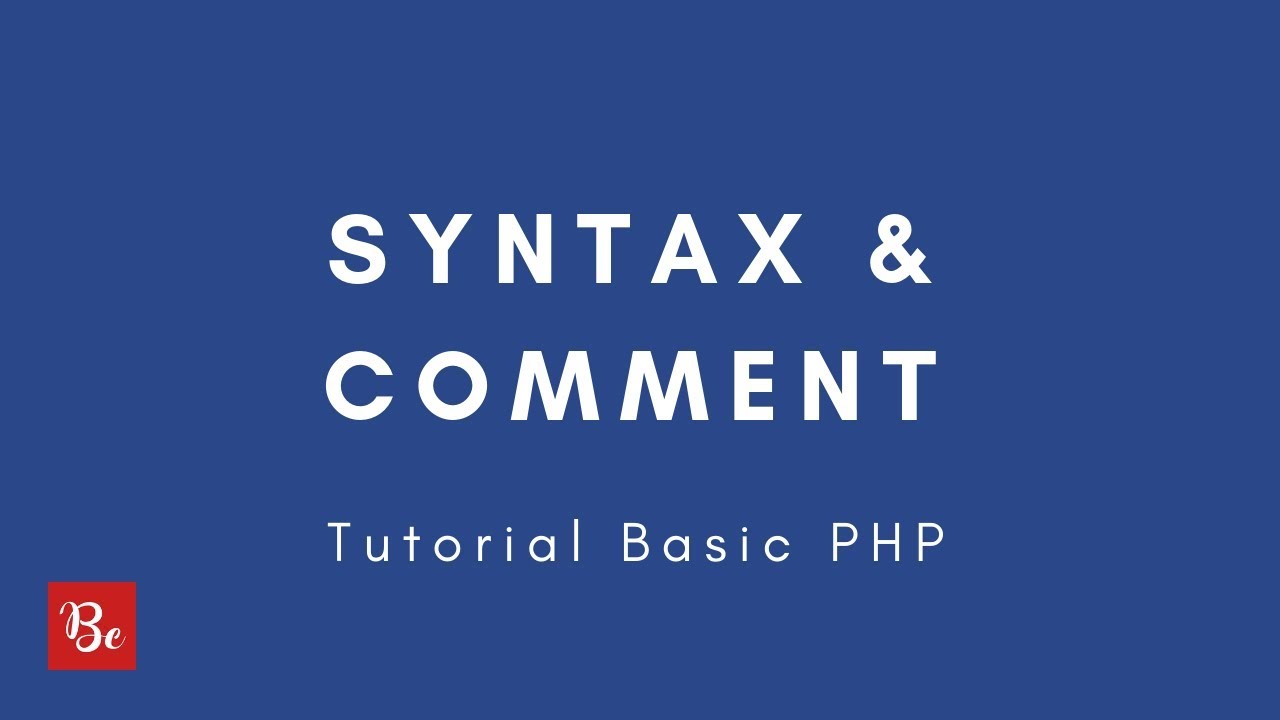 4. Syntax dan Comment - Tutorial Dasar PHP