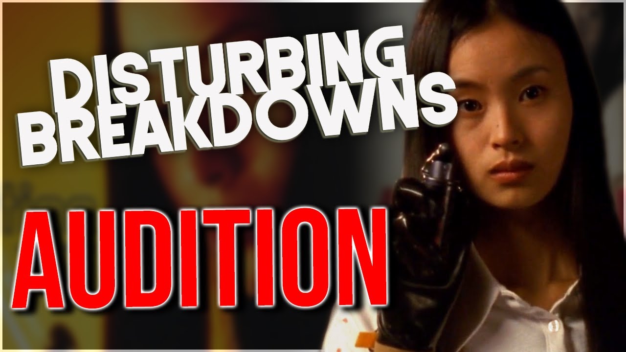 Audition (1999) | DISTURBING BREAKDOWN