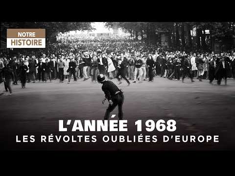 1968 : Témoignages croisés des révoltes oubliées d'Europe - Documentaire Histoire - AT