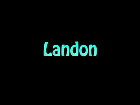 Learn How To Pronounce Landon