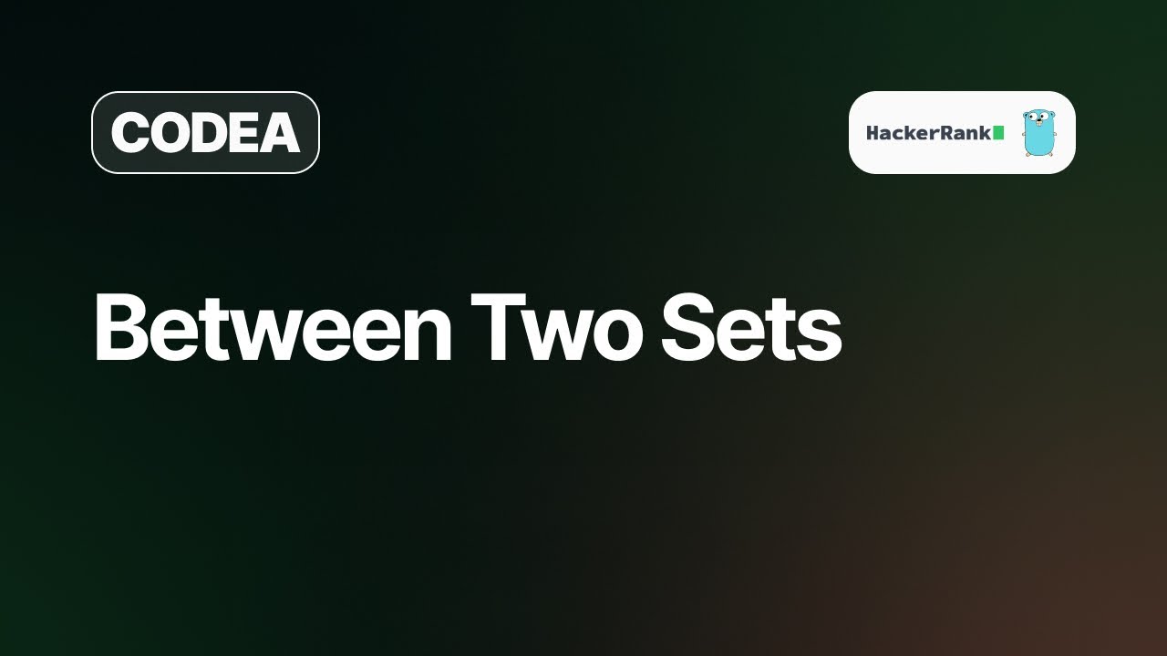 Between Two Sets | Hackerrank Solution | Golang
